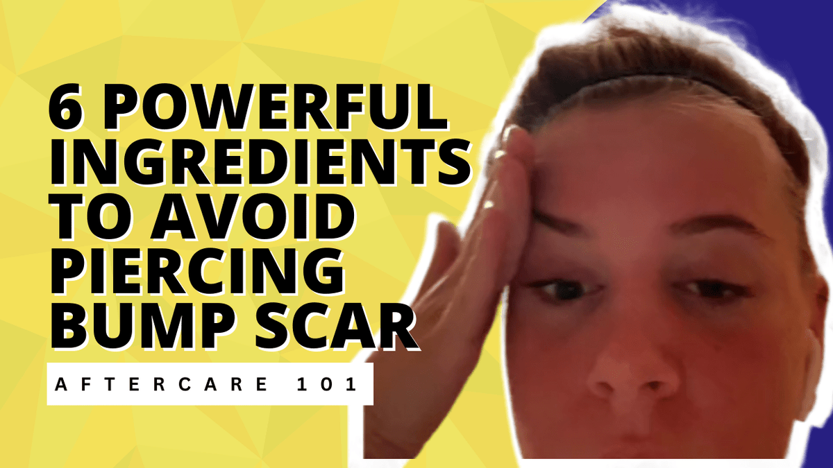 Six Powerful Ingredients to Avoid Scarring and Bumps After a Piercing ...
